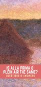 What Is Alla Prima? All Your Questions Answered - Shelley Hanna Fine Art