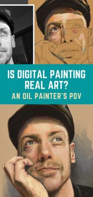 Is Digital Painting Real Art? Thoughts From An Oil Painter.