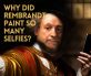 Why Rembrandt's Self-Portraits Are More Than Just Artist Selfies